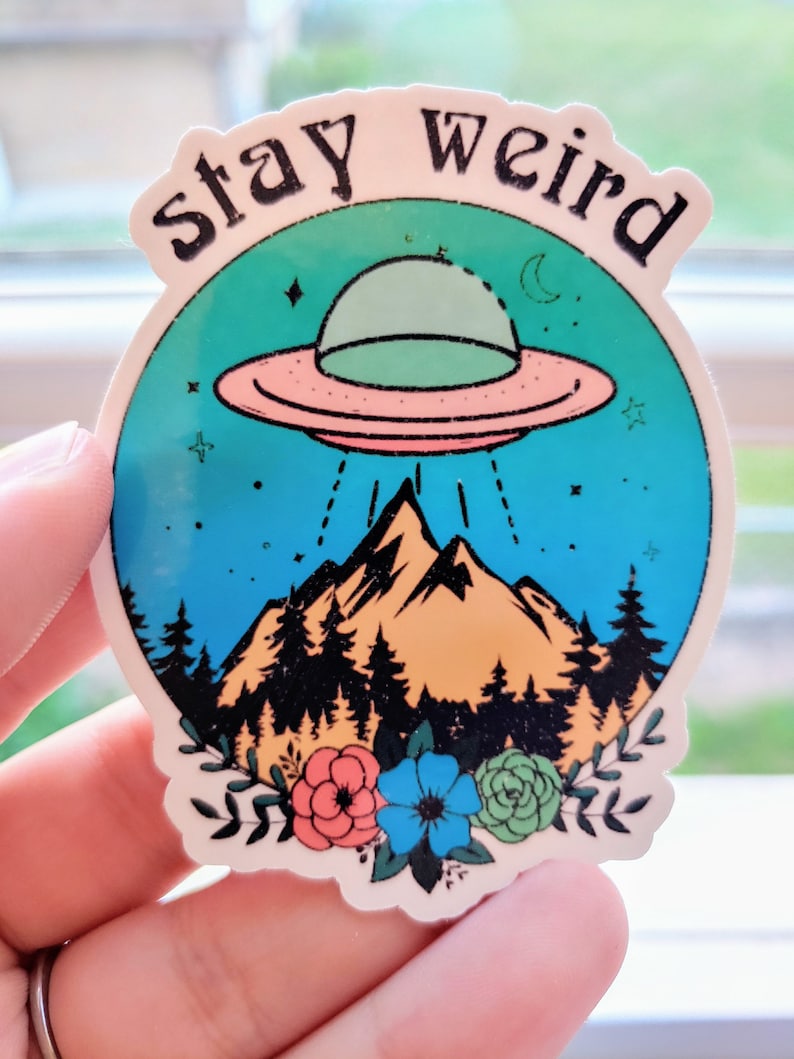 Stay Weird | Alien | UFO | Abduction | Fantasy | Sci-fi | Waterproof ...