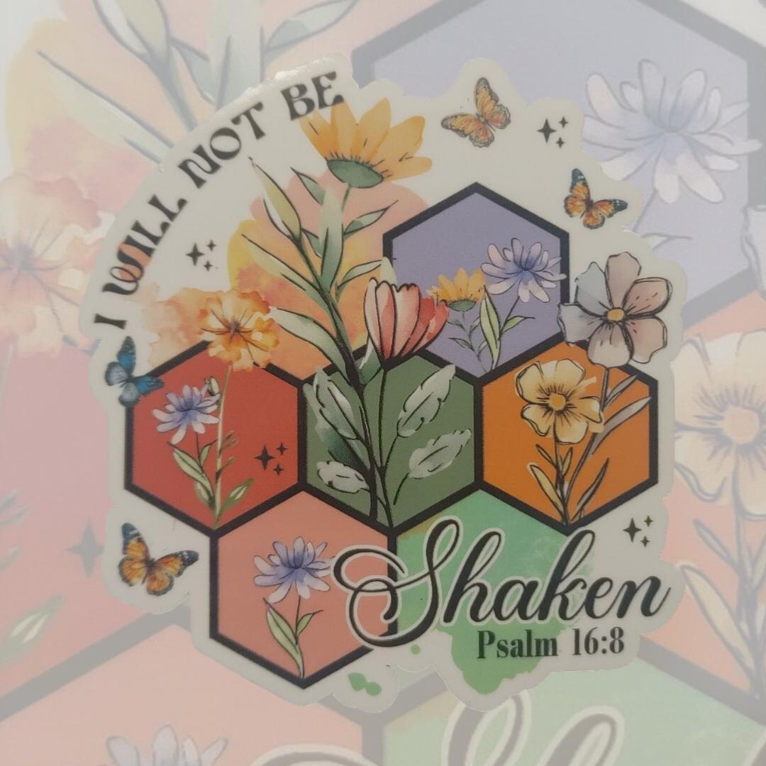 I Will Not Be Shaken Psalm 16:8 Premium Waterproof Sticker Vinyl Decal ...