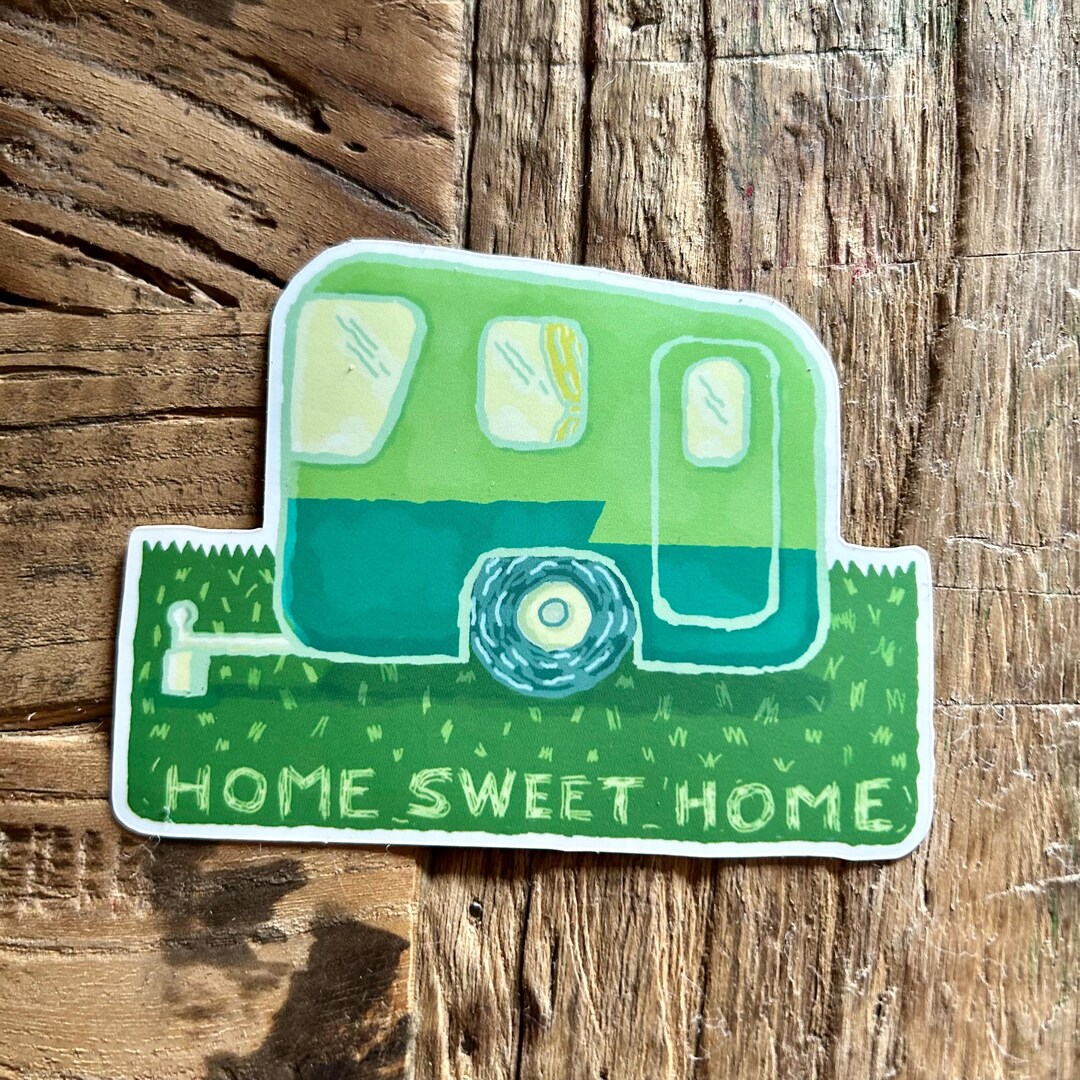 Home Sweet Home Sticker. 3.5”x2.75”. House Warming Gift. Camper Sticker ...