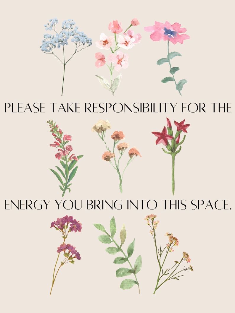 Poster- "please Take Responsibility for the Energy You Bring Into This ...