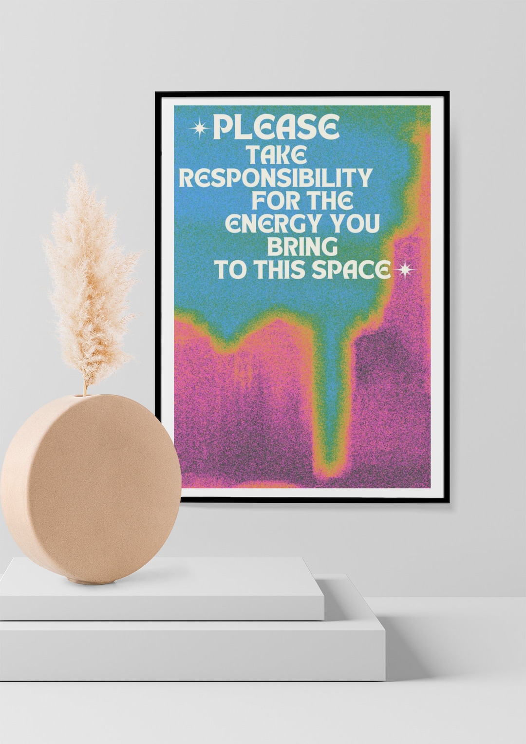Poster- "please Take Responsibility for the Energy You Bring Into This ...