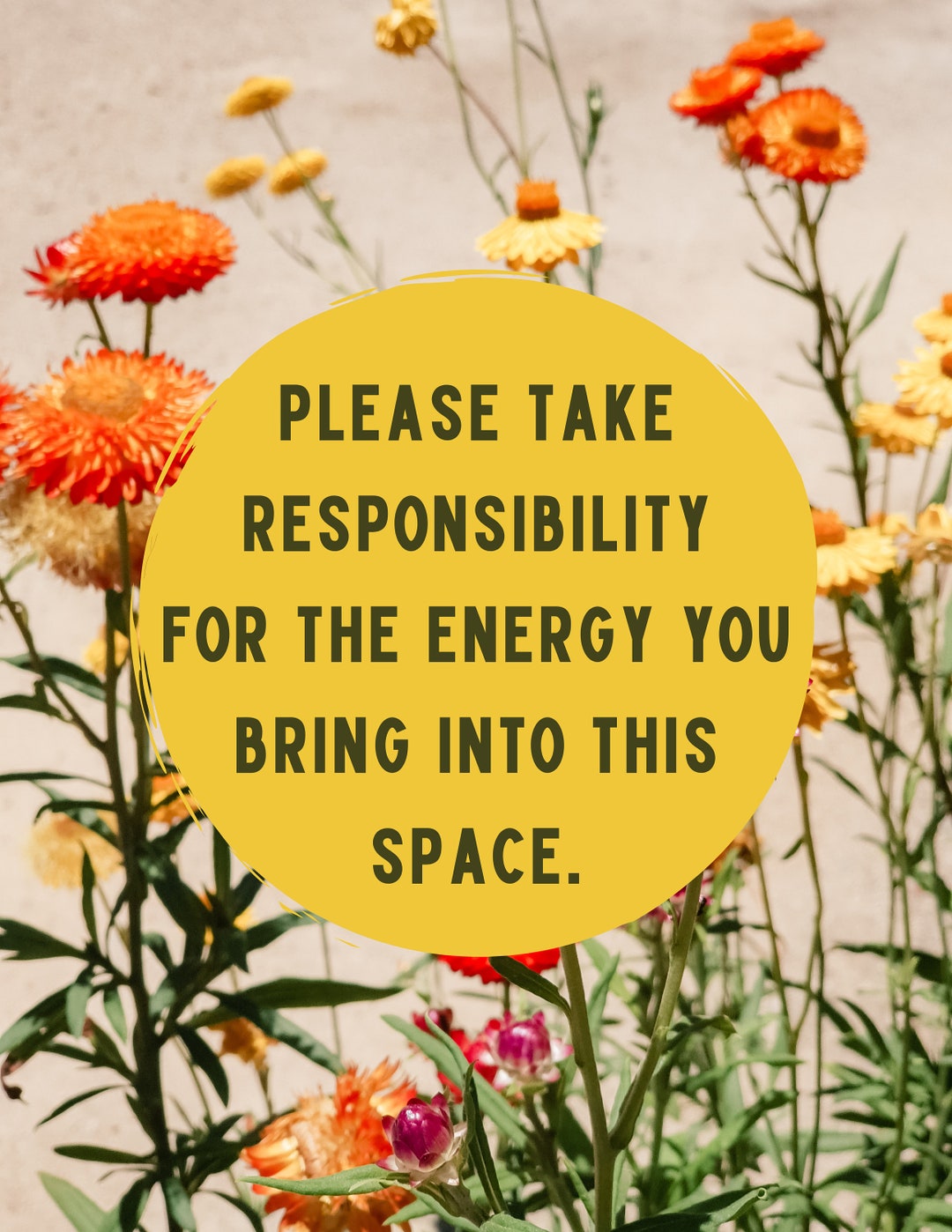 Poster- "please Take Responsibility for the Energy You Bring Into This ...