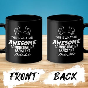 Awesome Administrative Assistant Coffee Mug, Fun Secret Santa Gift for ...
