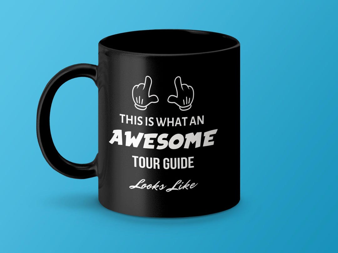 Fun Tour Guide Mug, Awesome Tour Guide Gift, Tour Leader Appreciation ...