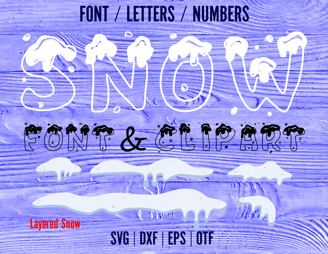 Christmas Snow Font SVG Snow Svg Layered Vectors Snow Christmas Font ...
