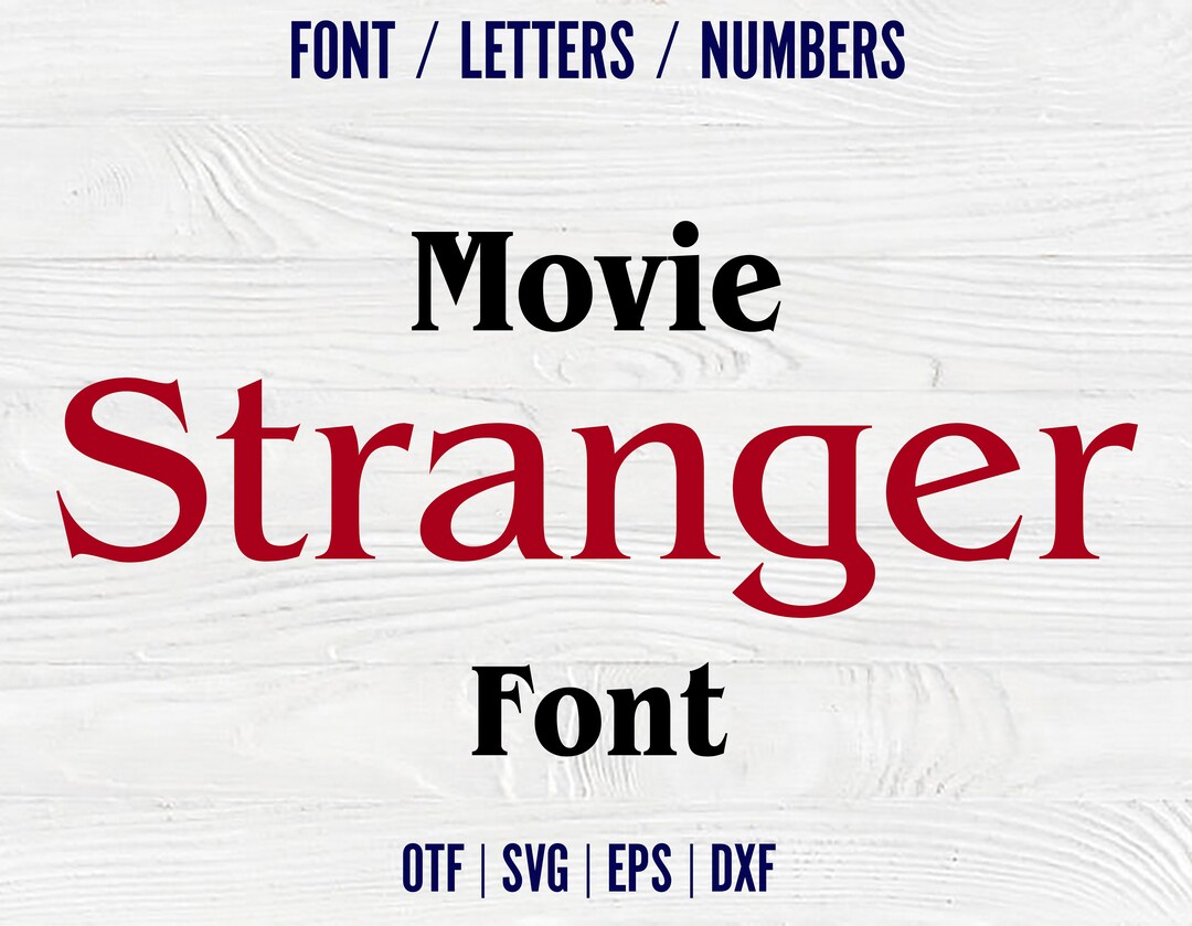 Stranger Font Otf Stranger SVG Letters Cricut Movie Font Svg Cricut ...