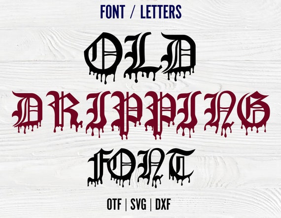 Old Dripping Font Otf Blood Letters Svg Halloween Svg Blood - Etsy
