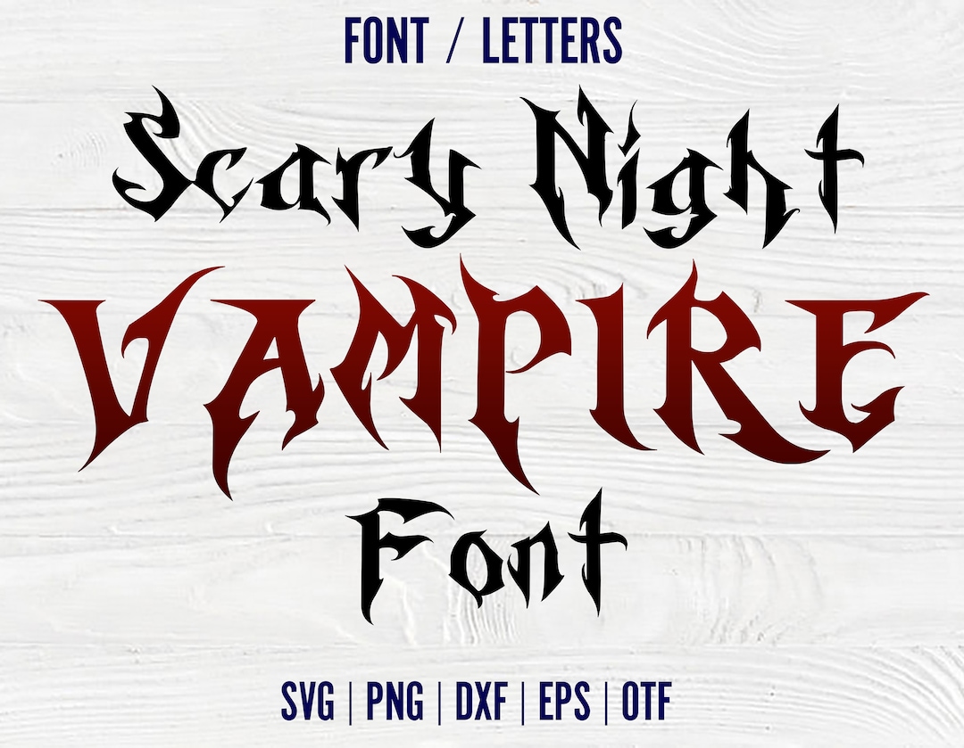 Vampir Schrift otf Vampire svg Buchstaben Halloween Shirt svg Vampire ...