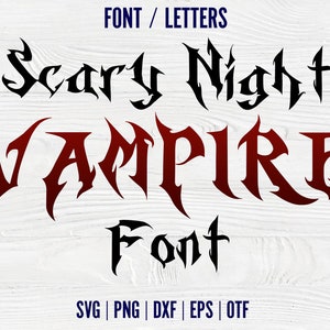 Vampire Font Otf Vampire Svg Letters Halloween Shirt Svg Vampire ...