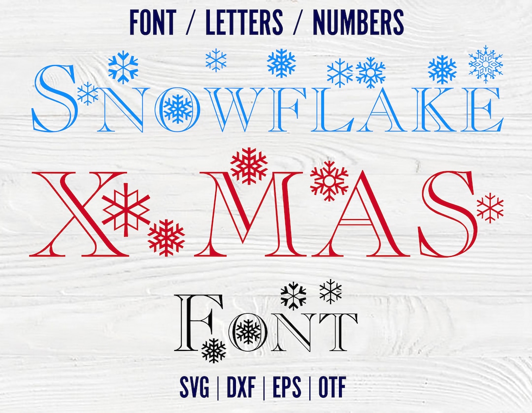 Snowflake Font Svg Christmas SVG Letters Cricut Christmas Font OTF ...