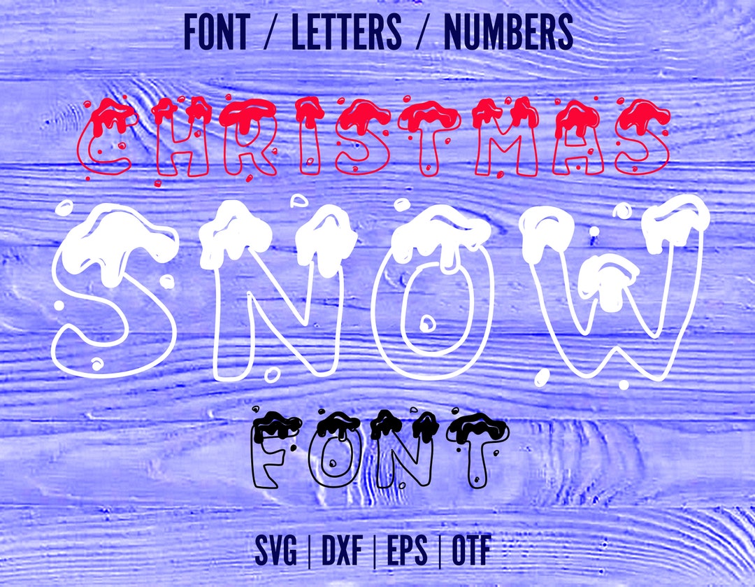 Snow Font OTF SVG Letters Christmas Font SVG Cricut, Snow Christmas Svg ...