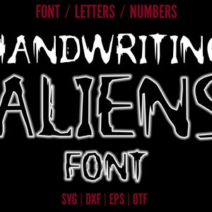 Aliens Svg Letters Cricut Aliens Font Otf, Handwriting Font Svg Alien ...