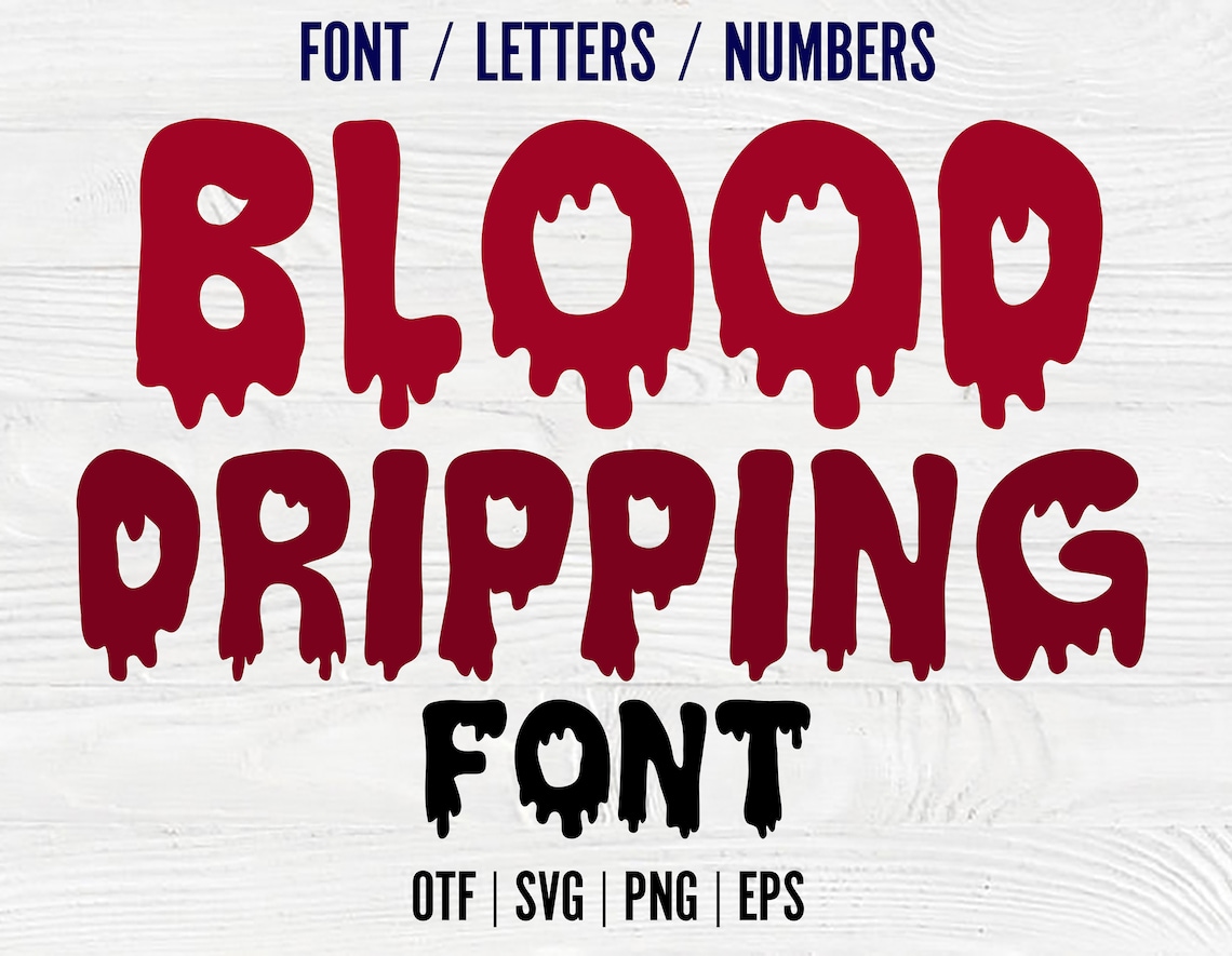Dripping Blood Fonts Set Dripping Font OTF SVG Cricut Cut Blood ...