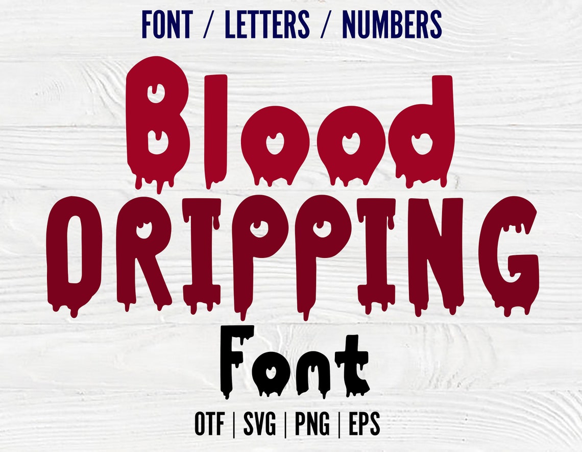 Dripping Blood Fonts Set Dripping Font OTF SVG Cricut Cut - Etsy