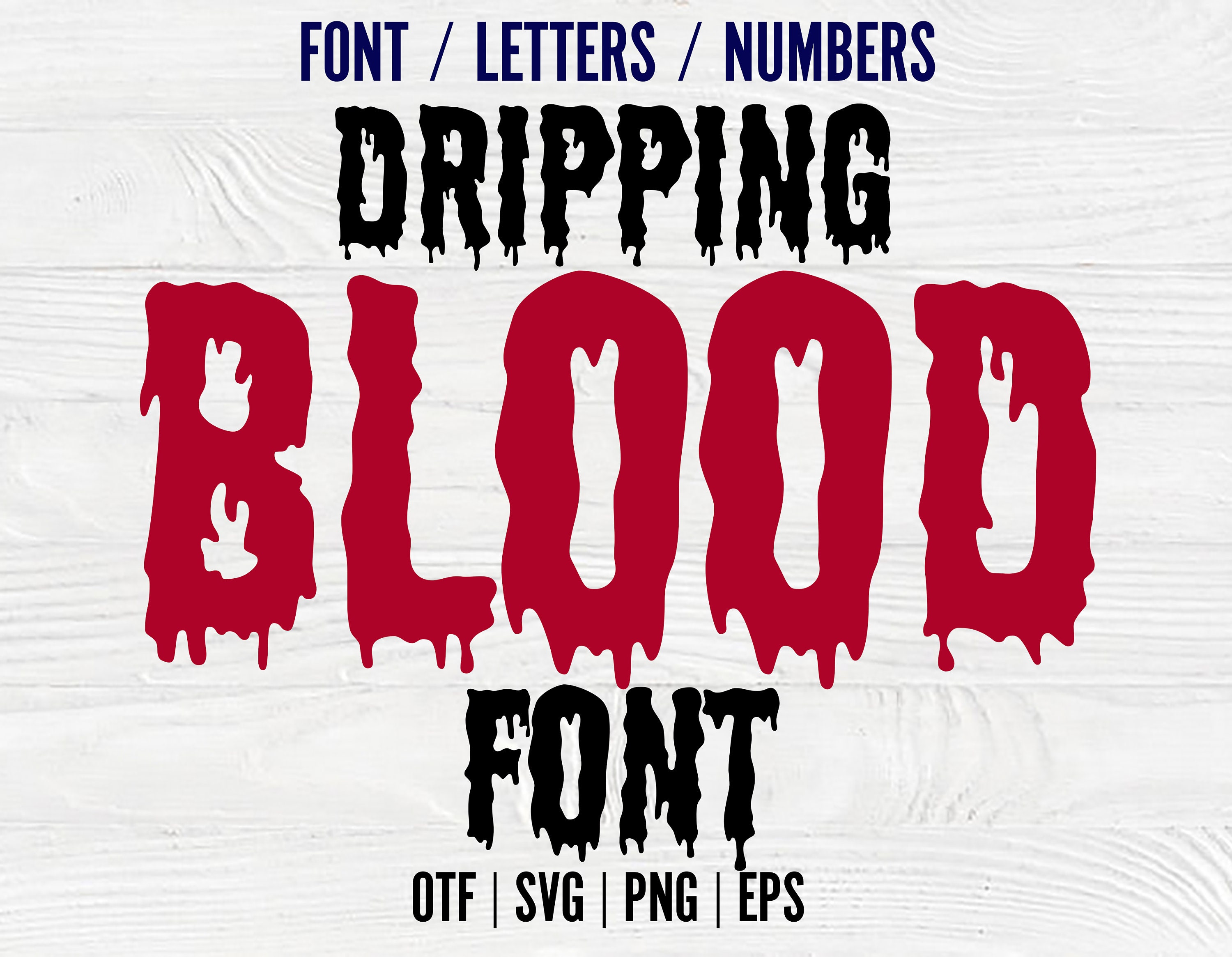Blood Font Otf Dripping Font Svg Letters Halloween Font Svg Dripping ...