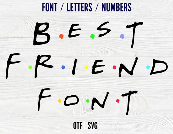 Friend Font Otf Svg Friends Svg Alphabet Friends Letters - Etsy