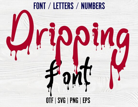Blood Dripping Font Otf Dripping Svg Letters Halloween Font - Etsy