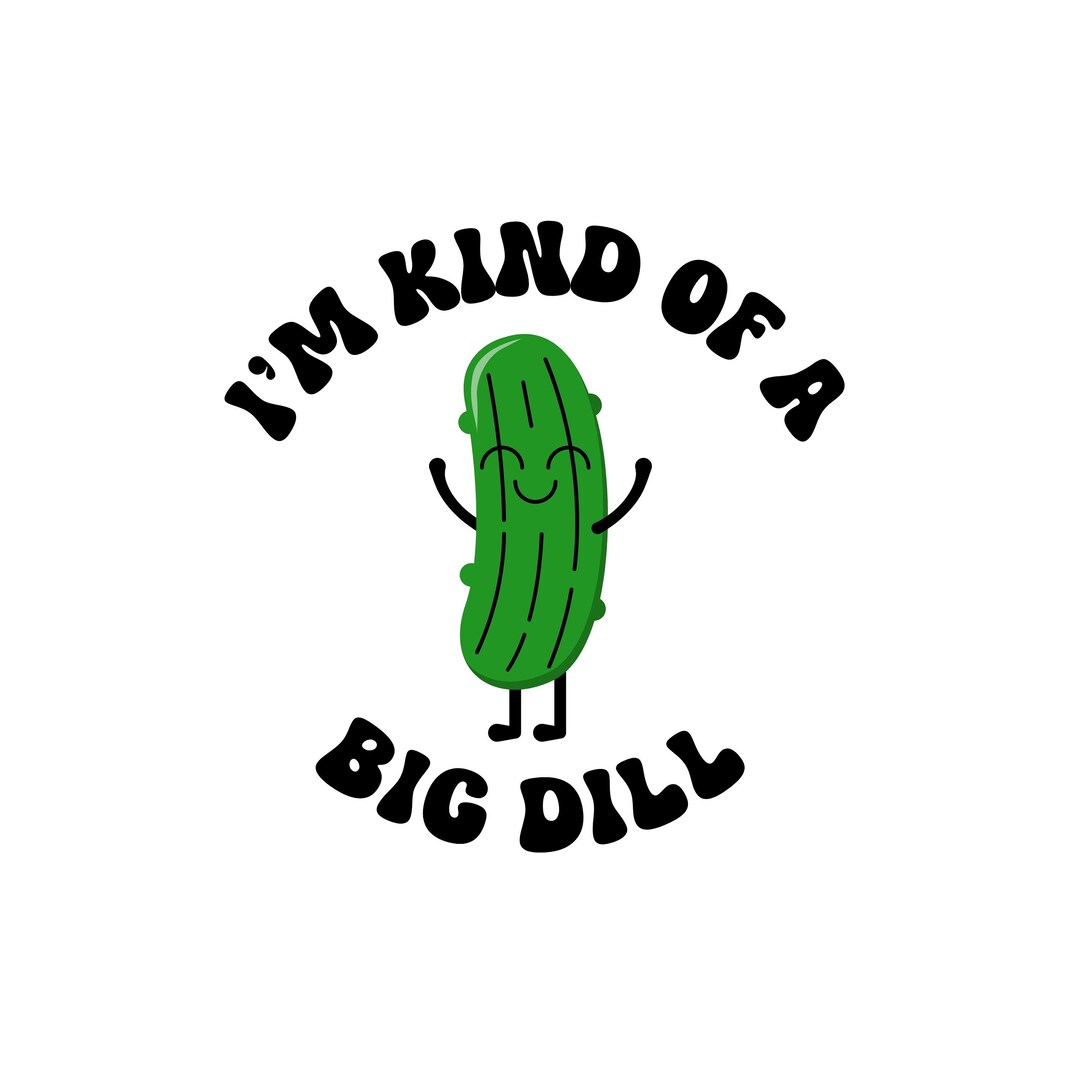 Pickle Svg, Dill Pickle Svg, Big Dill Svg, Big Deal Svg, Funny Pickle ...