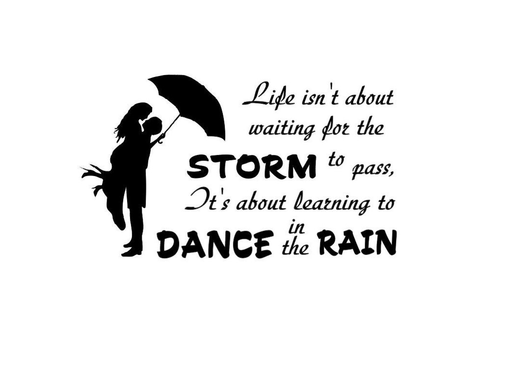 Life Svg, Dance in the Rain Svg, Storm Svg, Storm to Pass Svg, Learning ...