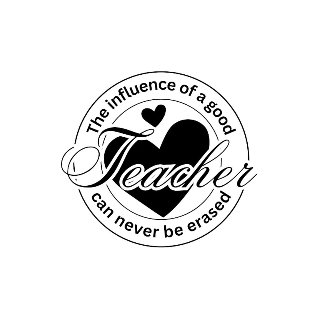 Teacher Svg, Influence Svg, Erased Svg, Good Teacher Svg, Never Be ...