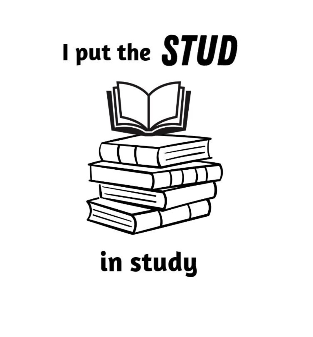 Study Svg, Stud in Study Svg, Stud Svg, Student Svg, Books Svg, School ...