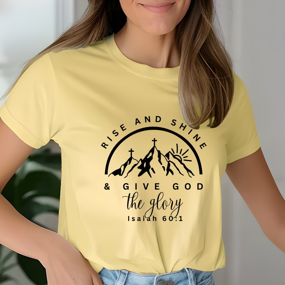 Rise and Shine Svg, Isaiah Svg, God Svg, Glory Svg, Give God the Glory Svg, Christian Svg, Faith ...