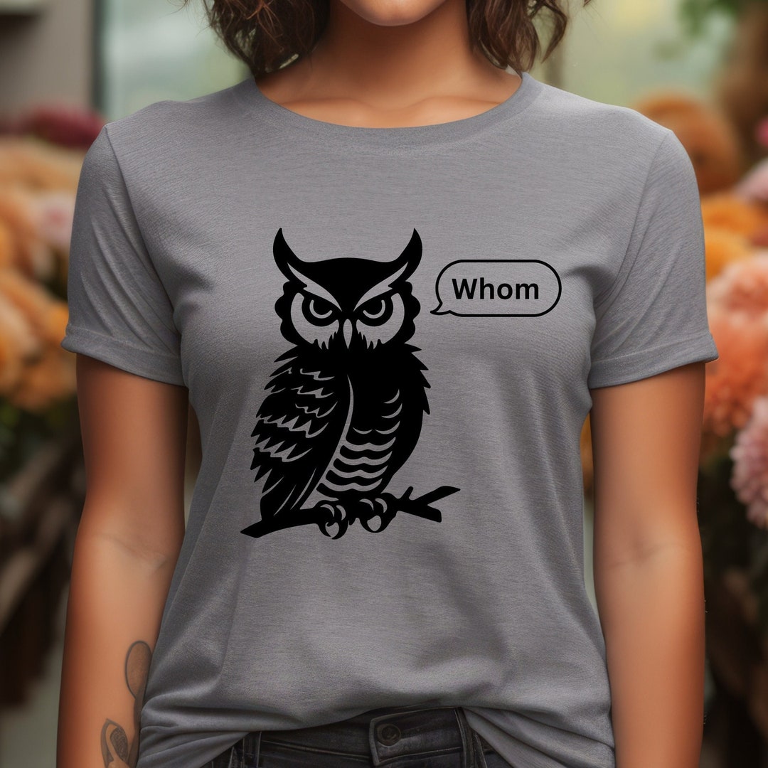 Owl Svg, Funny Owl Svg, Whom Svg, English Svg, Cute Owl Svg, Proper ...