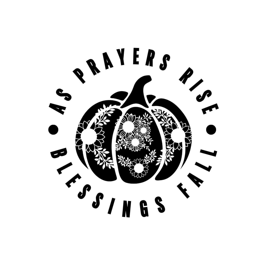 Prayer Svg, Prayers Rise Svg, Blessing Svg, Blessings Fall Svg, Pray ...