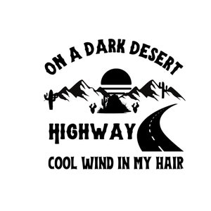 Desert Svg, Desert Highway Svg, Cool Wind Svg, Cool Wind in My Hair Svg ...