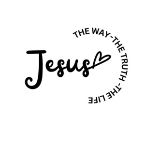 Jesus Svg, the Way Svg, the Truth Svg, the Life Svg, Faith Svg, Faith ...