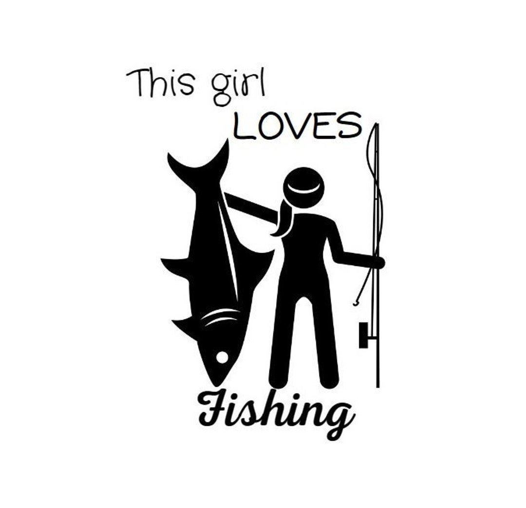 Fishing Svg, Girl Fishing Svg, Girl Loves Fishing Svg, Vector File in ...