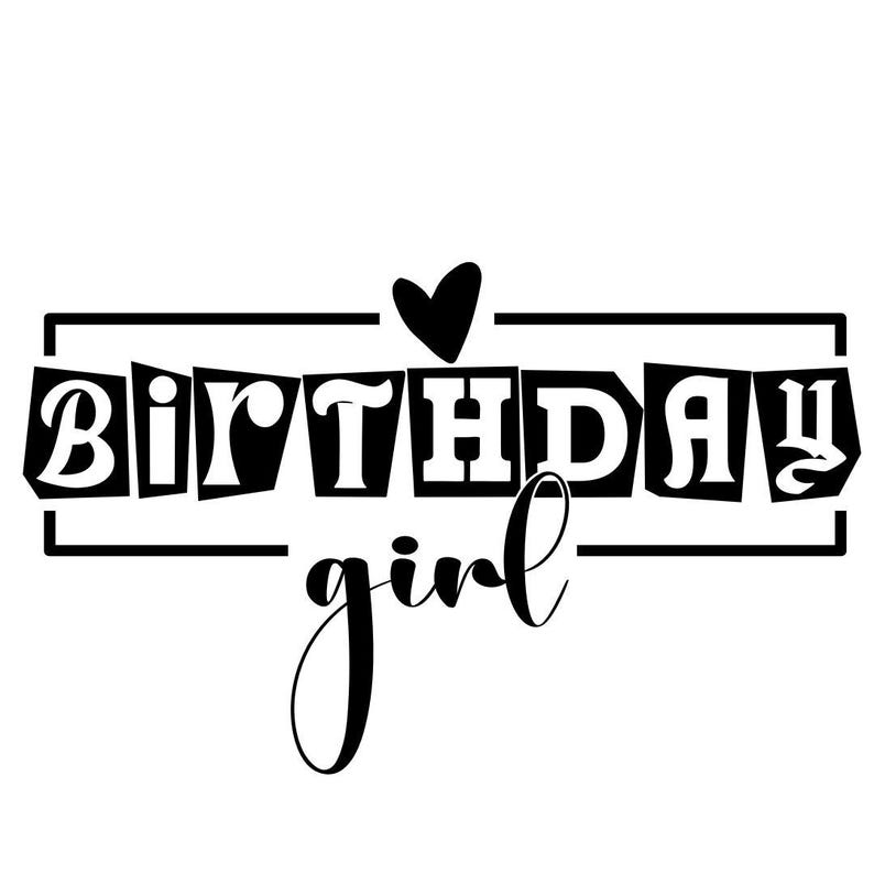 Birthday Girl SVG PNG: Heart Design (digital Download) - Etsy
