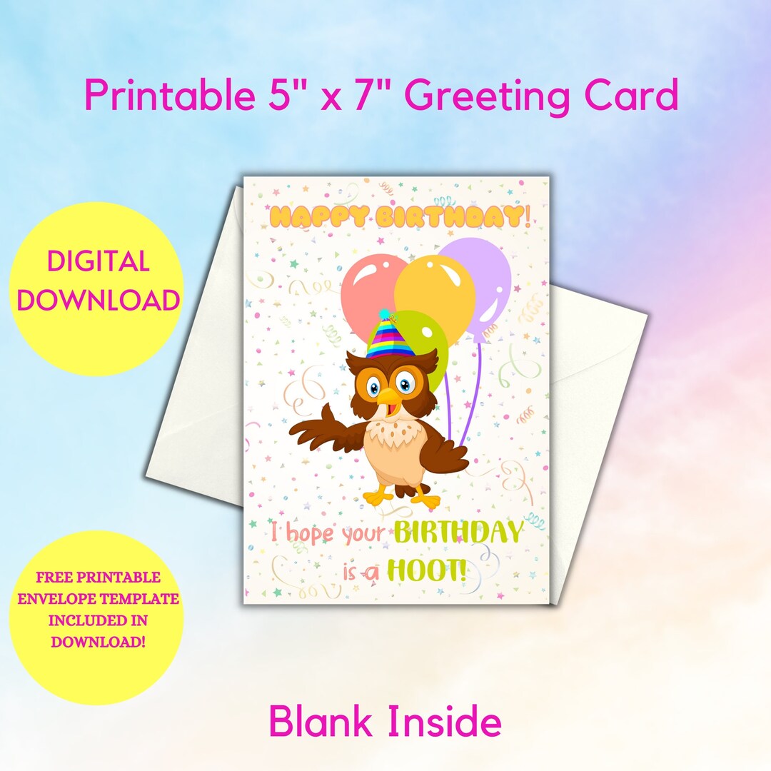 Happy Birthday! I Hope Your Birthday is A Hoot! Printable 5x7" Card ...