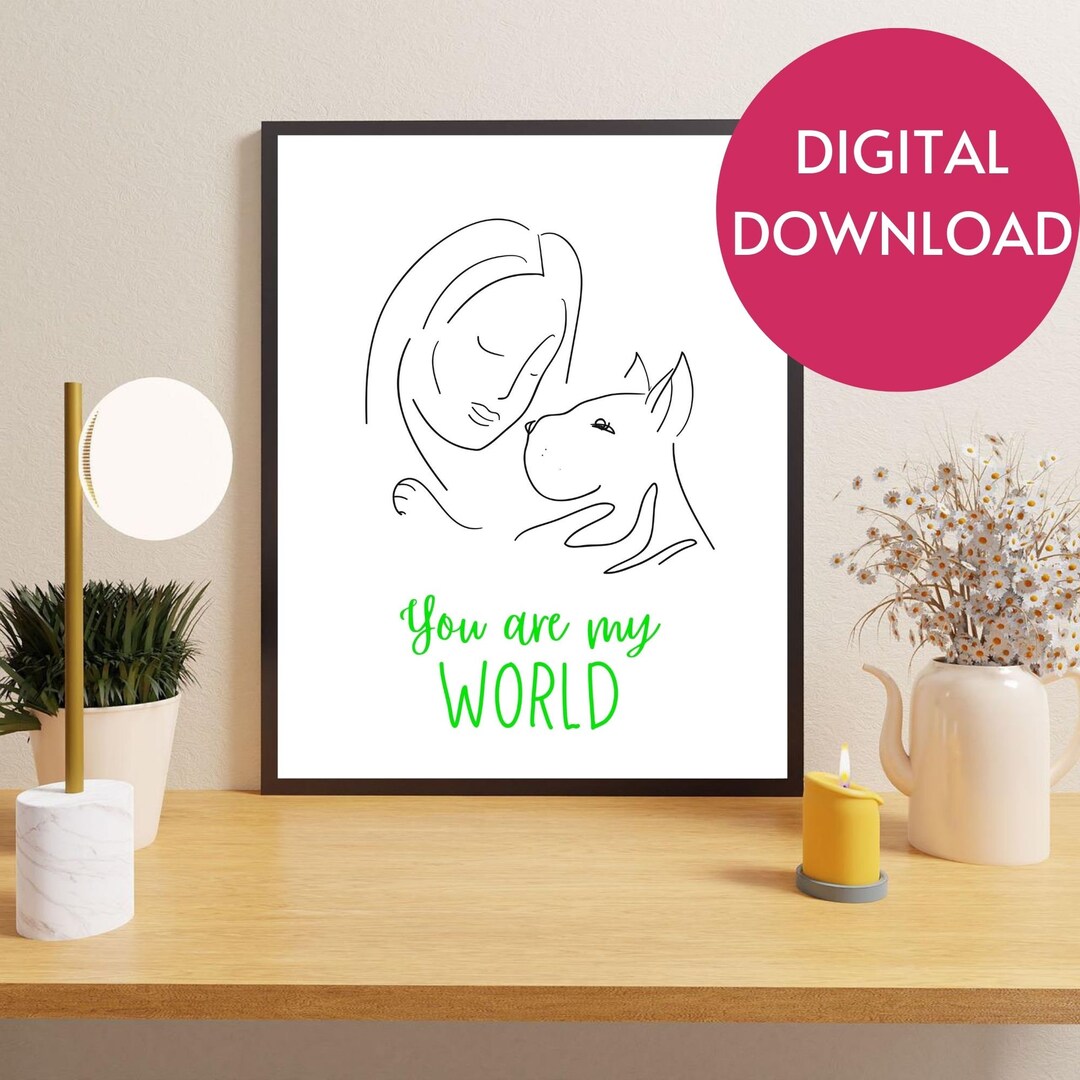 You Are My World Printable Wall Art, Woman and Dog Minimalist Print ...