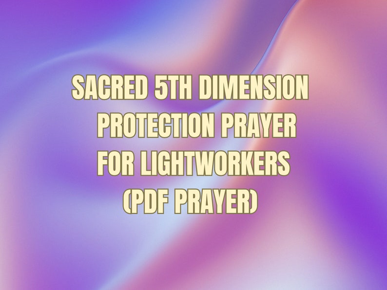 5th Dimension Shield: Protection Prayer for Lightworkers, Healers ...