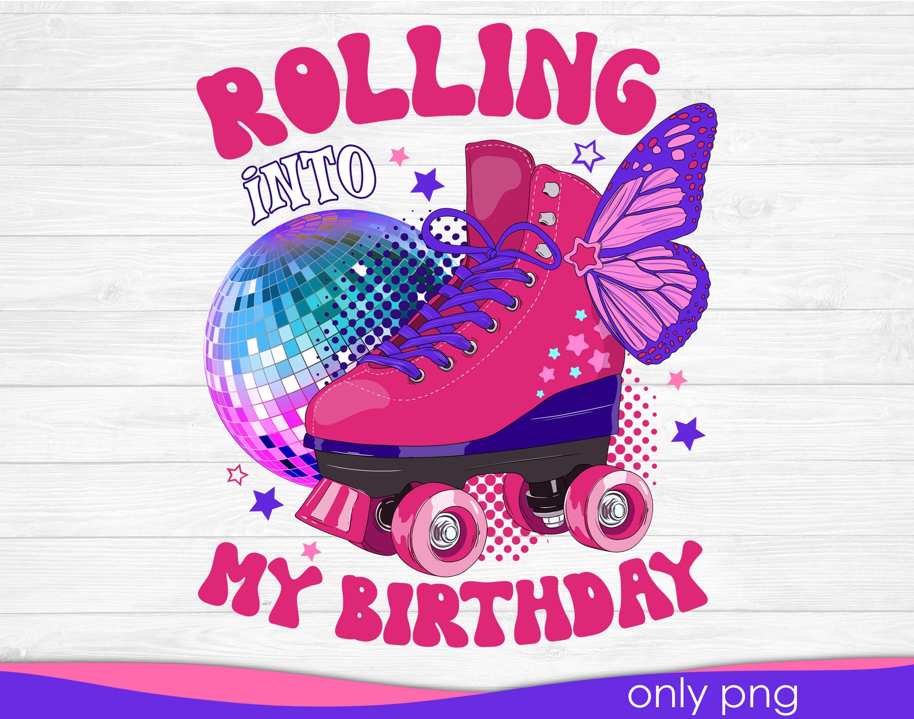Roller Skates Birthday Girl Png, Roller Skating Birthday Png, Rolling ...