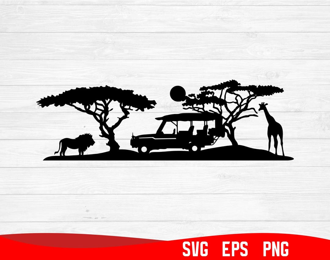 Safari Svg, Safari Car Svg Png Eps, African Scene Svg, Vector, Digital ...