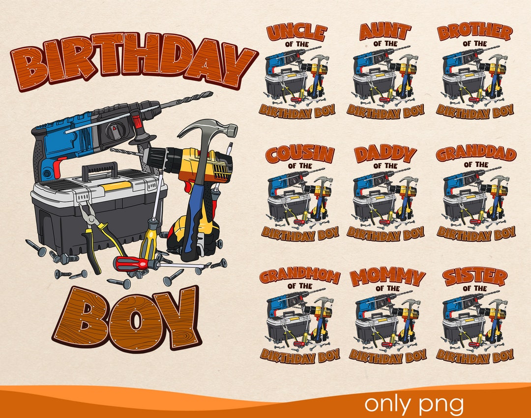 Construction Birthday Png, Family Birthday Boy Png, Tools Construction ...
