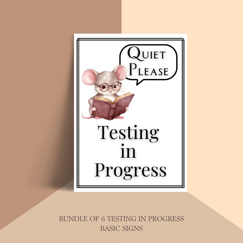 Set of 6 Printable Testing in Progress Basic Signs - Teacher Signs, ACT ...
