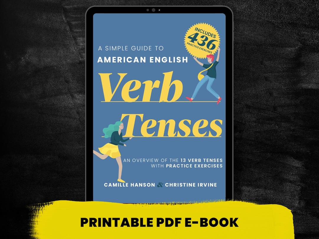 A Simple Guide to American English Verb Tenses (printable PDF) - an ...