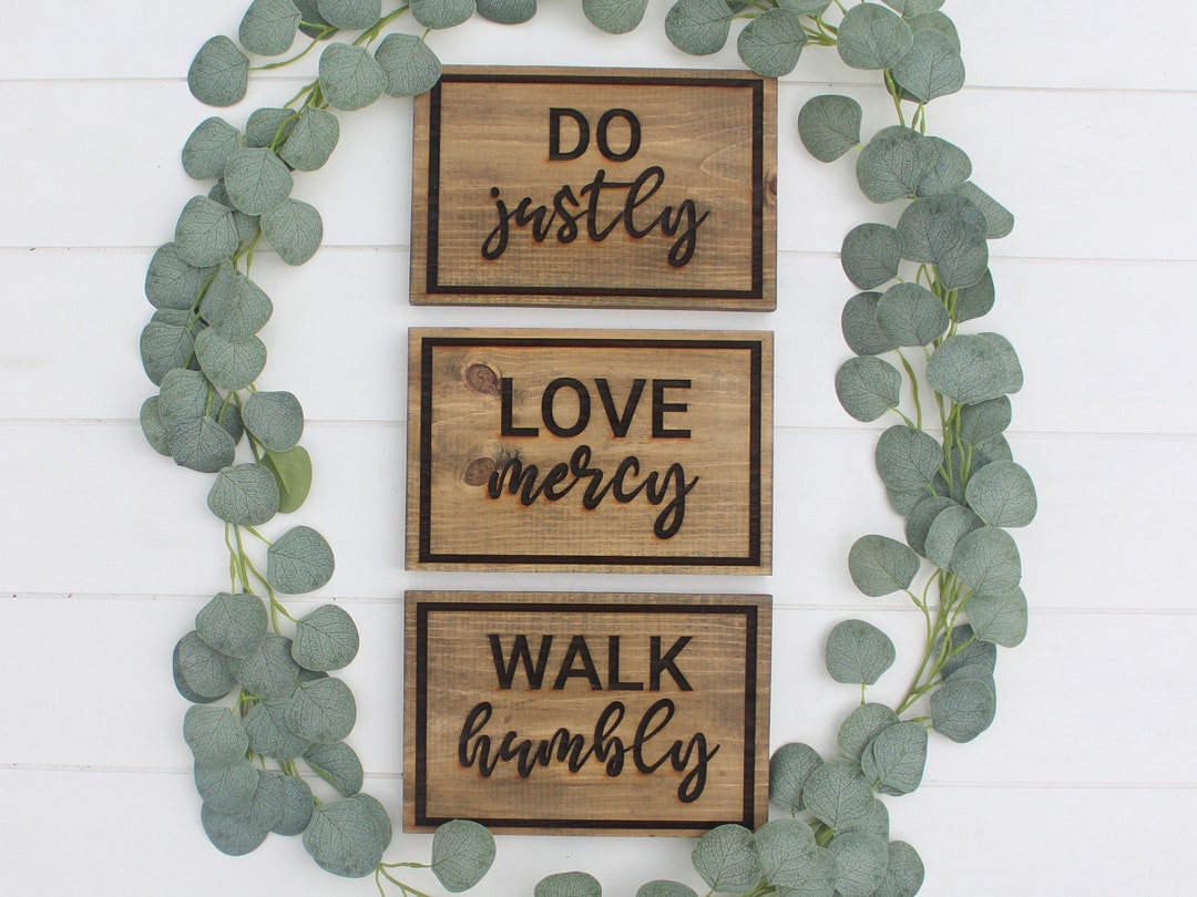 Do Justly, Love Mercy, Walk Humbly Stained Wooden Bible Verse Sign ...
