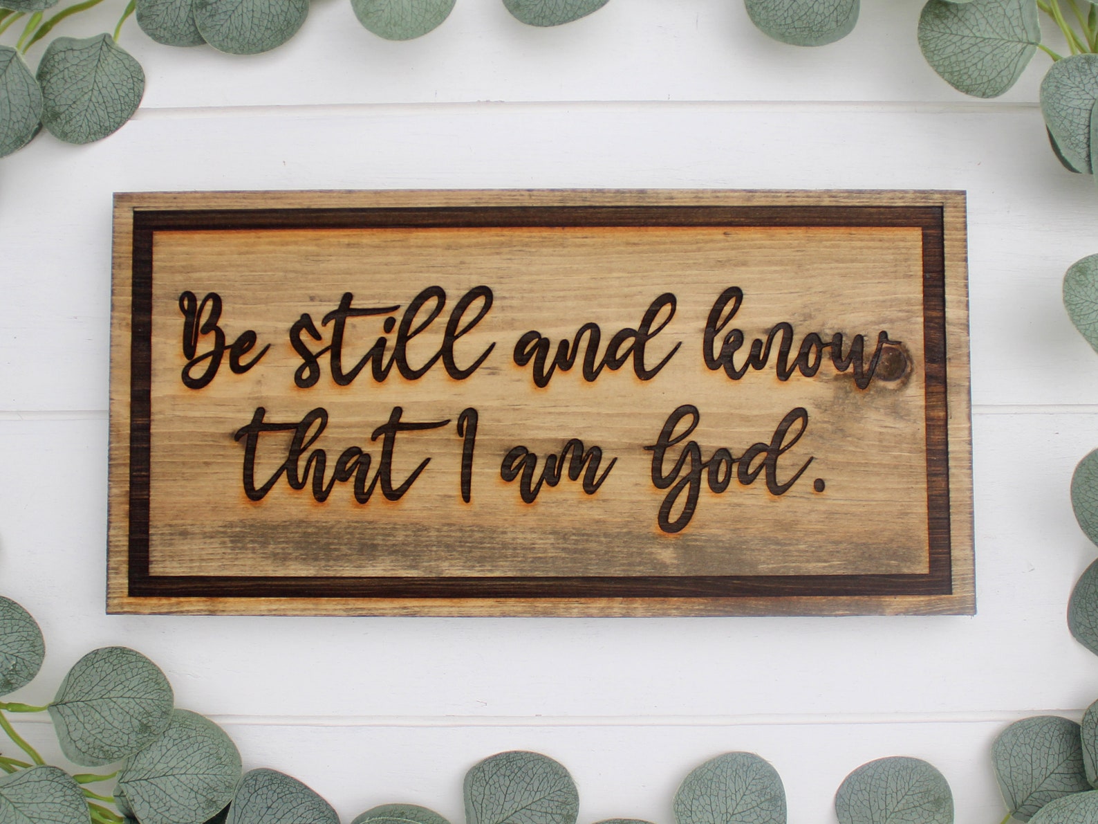 Be Still and Know That I Am God Stained Wooden Bible Verse Sign Rustic ...