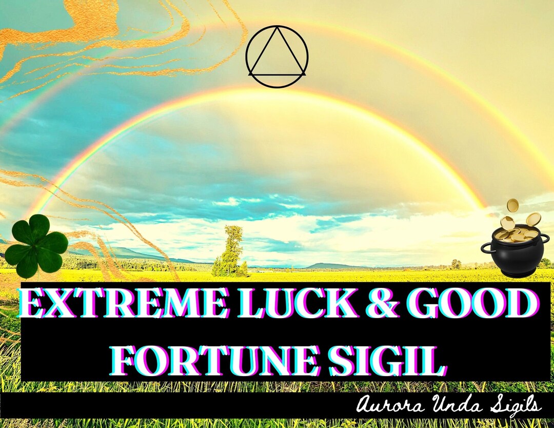 POTENT GOOD LUCK & Fortune, Good Luck Sigil, Luck is on Your Side ...