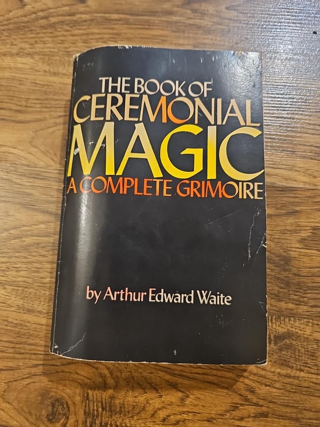 The Book of Ceremonial Magic Arthur Edward Waite 4th Printing Citadel ...