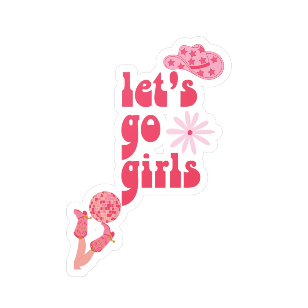Lets Go Girls Sticker - Etsy