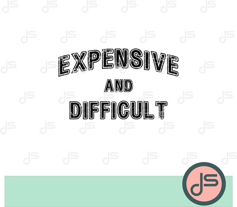 Expensive Difficult SVG, Cricut Cutting, Laser Engraving, Sublimation ...