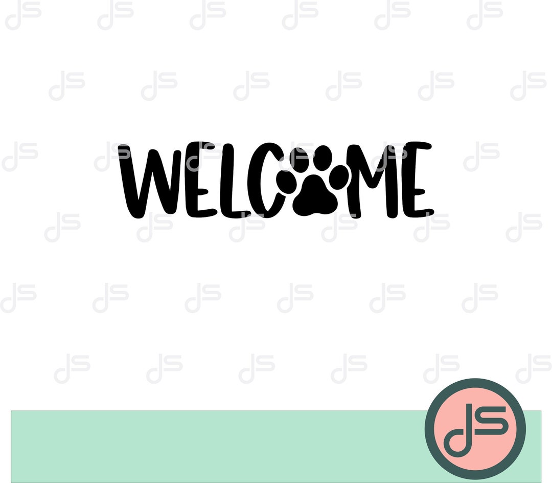 Welcome SVG, Dog Paw SVG, Cricut Cutting, Engraving, Sublimation PNG ...