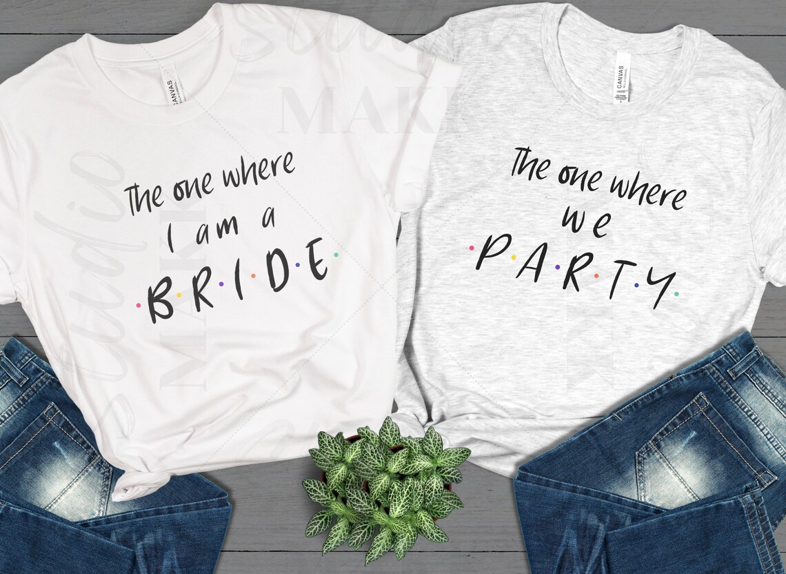 The One Where I Am the Bride, Bachelorette Tshirts, Friends Theme ...