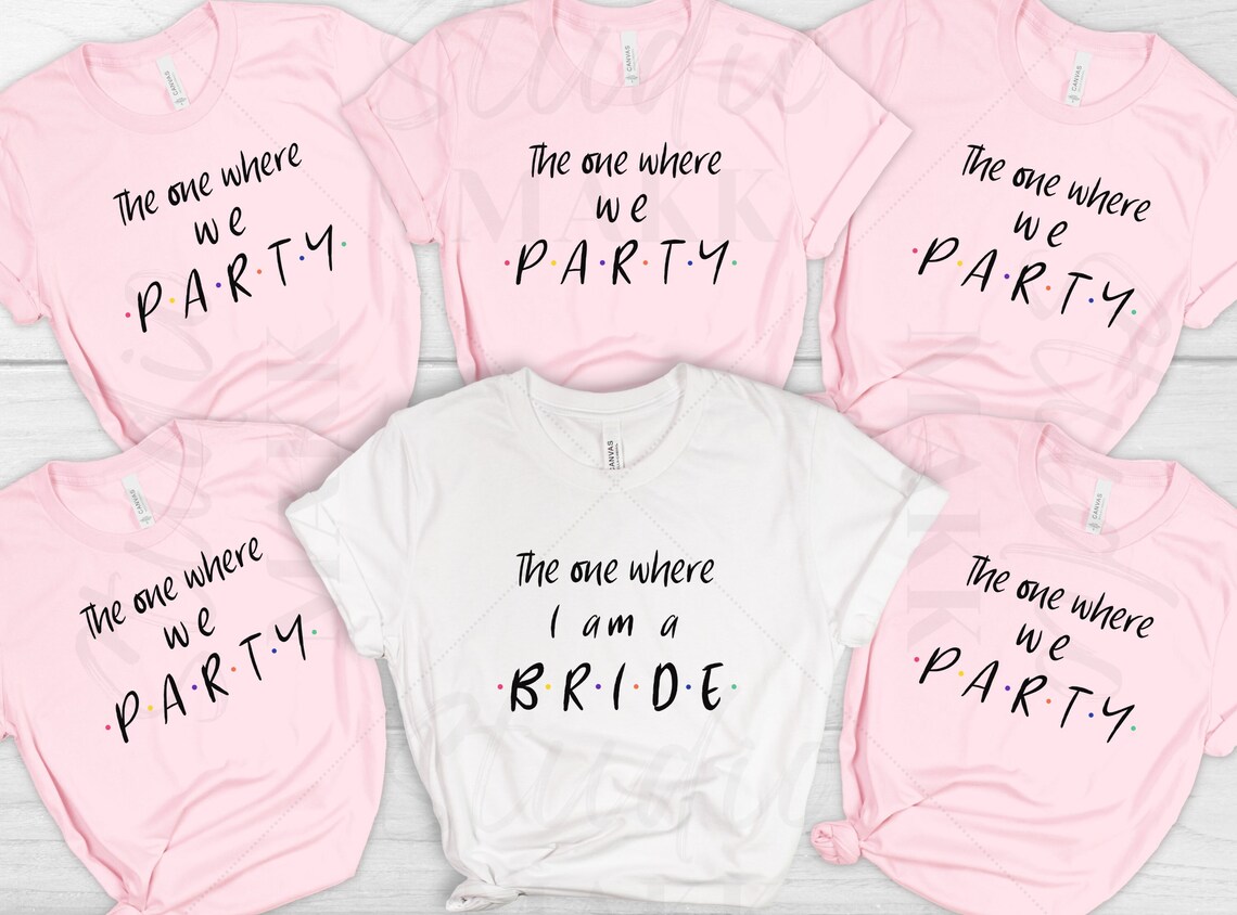 The One Where I Am the Bride, Bachelorette Tshirts, Friends Theme ...