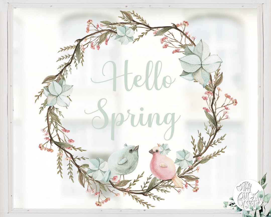 Hello Spring Flower Wreath Window Decal Pink Blue Pastel Flowers Birds ...
